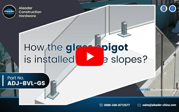 How the angled glass spigot is installed on slopes? - Aleader Machinery